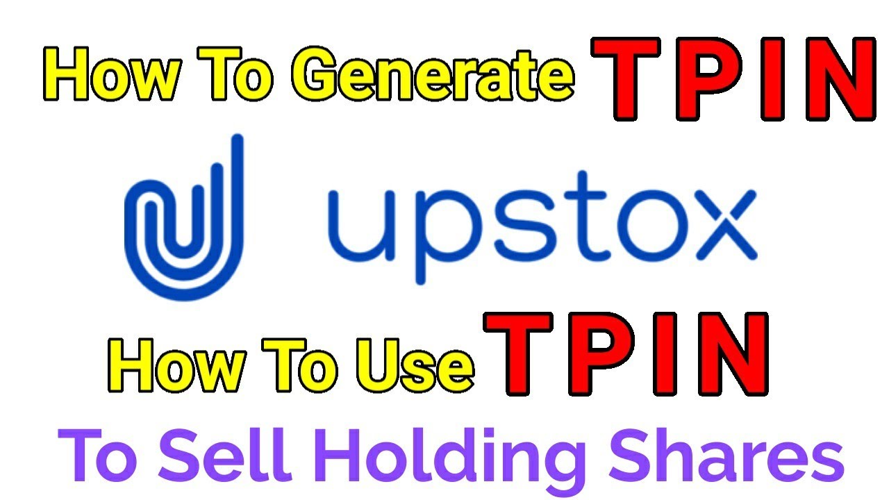 What is TPIN | How To Generate TPIN in Upstox | How To Use TPIN in ...