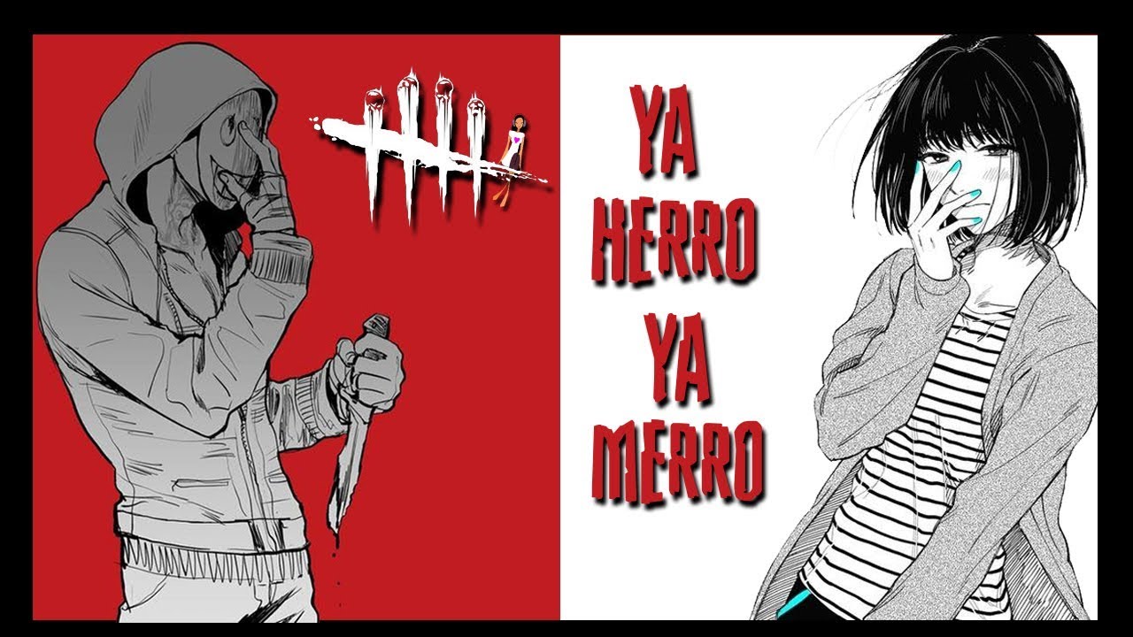 Ya Herro Ya Merro 🔪 Bölüm 78 🔪 Dead By Daylight - YouTube