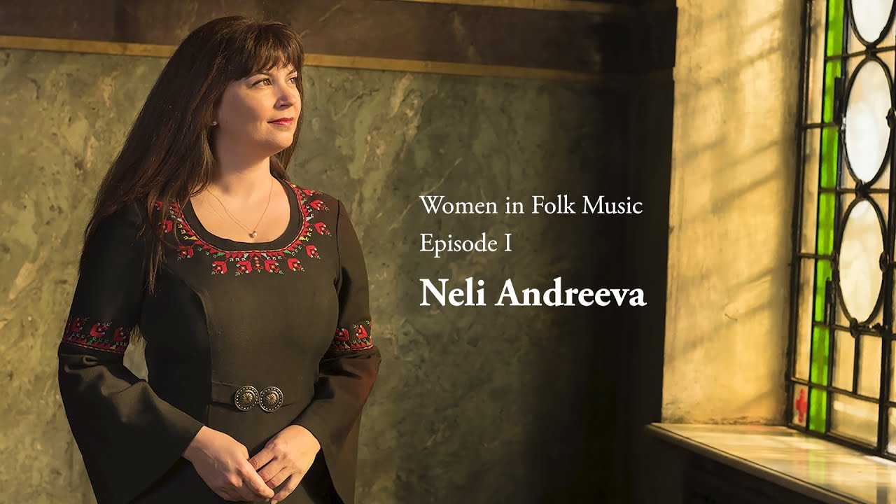 Women in Folk Music - Neli Andreeva - YouTube