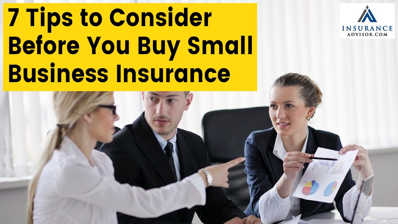 7 Tips to Consider Before You Buy Small Business Insurance ...
