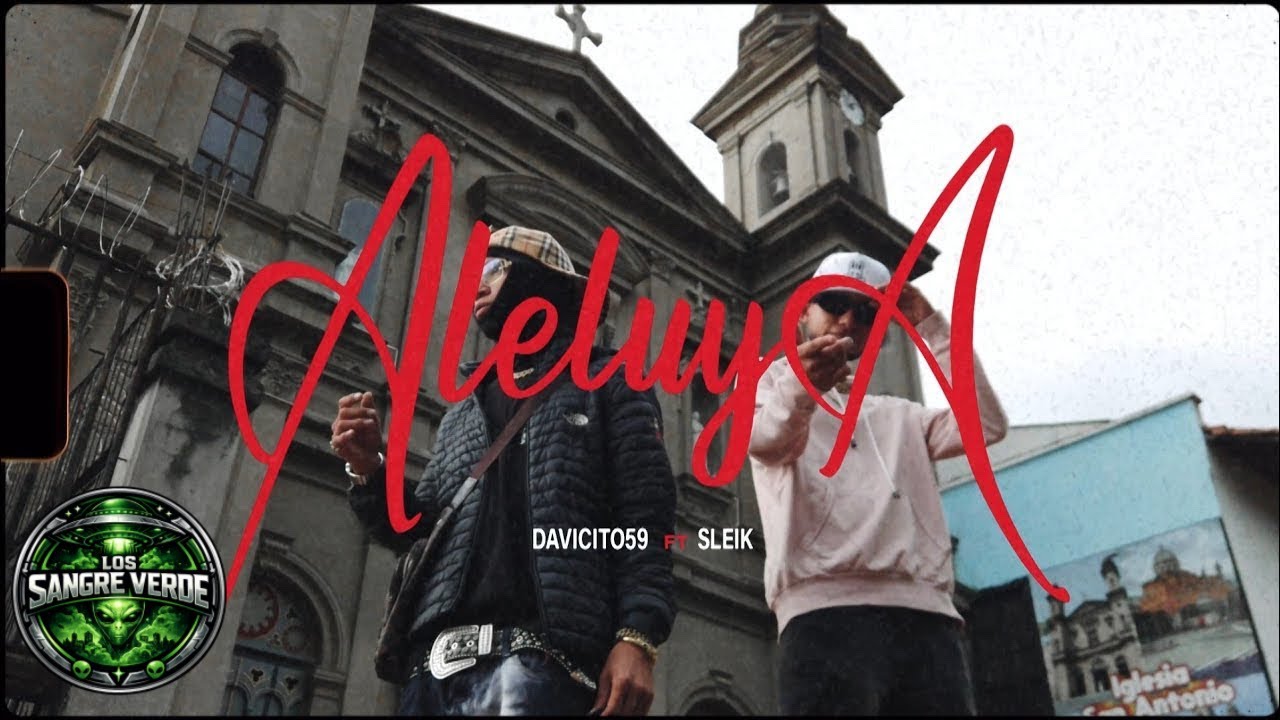 ALELUYA ️ - DAVICITO59 x @sleik | (VIDEO OFICIAL) - YouTube