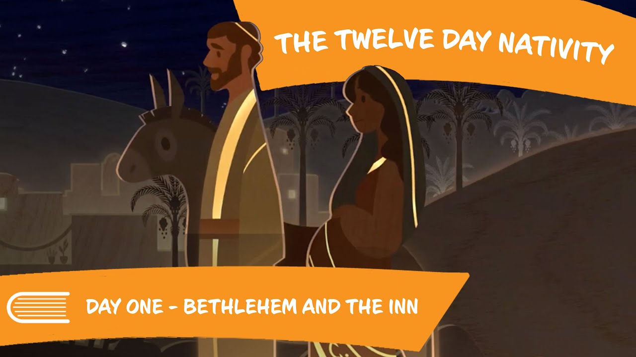 The Twelve Day Nativity: Making Room for Jesus | Day One | Bethlehem ...