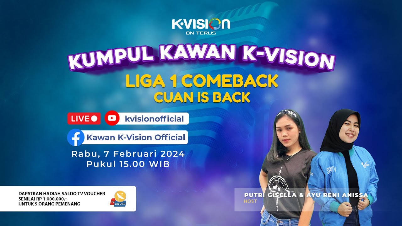 Kumpul Kawan K-Vision, Liga 1 Comeback Cuan Is Back - YouTube