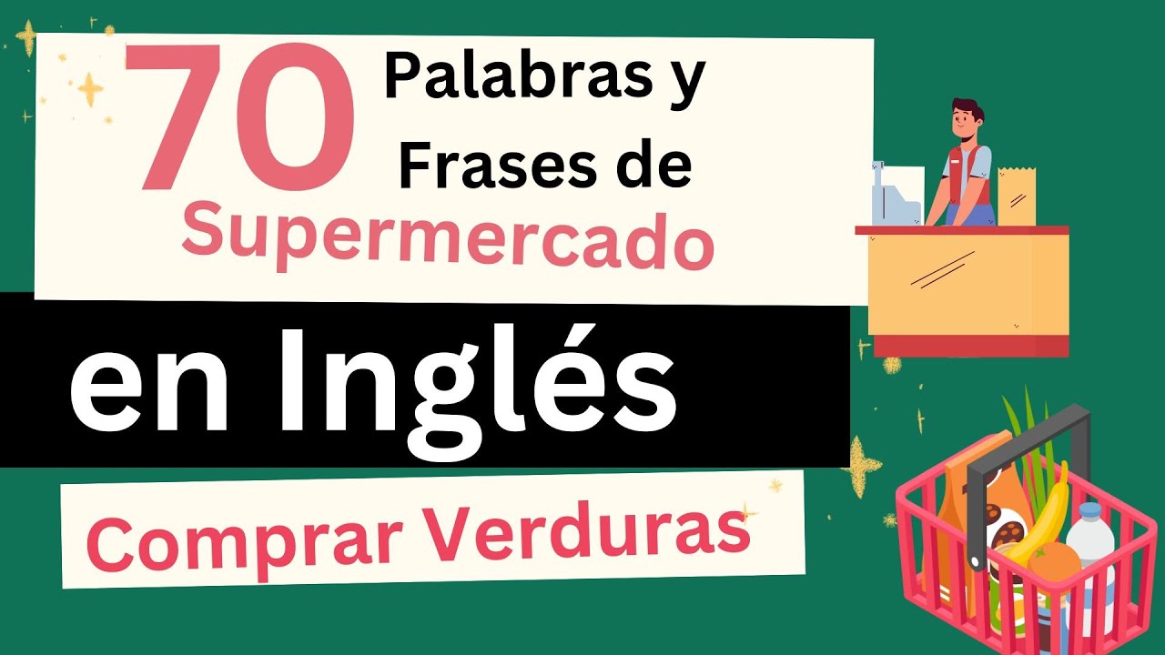 70 Frases de Supermercado en Ingles Comprar Verduras - YouTube