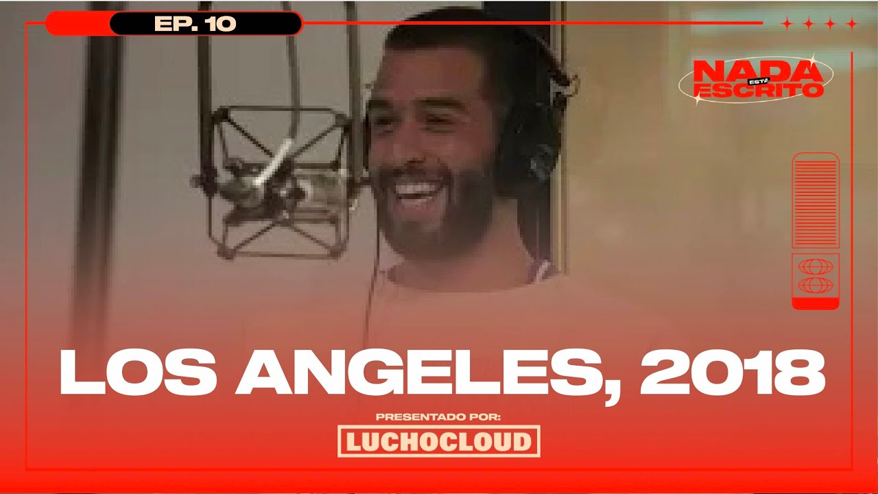 LUCHO CLOUD: LOS ANGELES 2018, EL VIAJE QUE CAMBIO MI VIDA. - YouTube