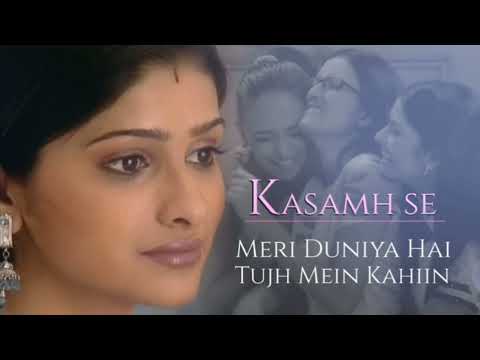 Meri Duniya Hai Tujh Mein Kahiin - Sad Song from Kasamh Se
