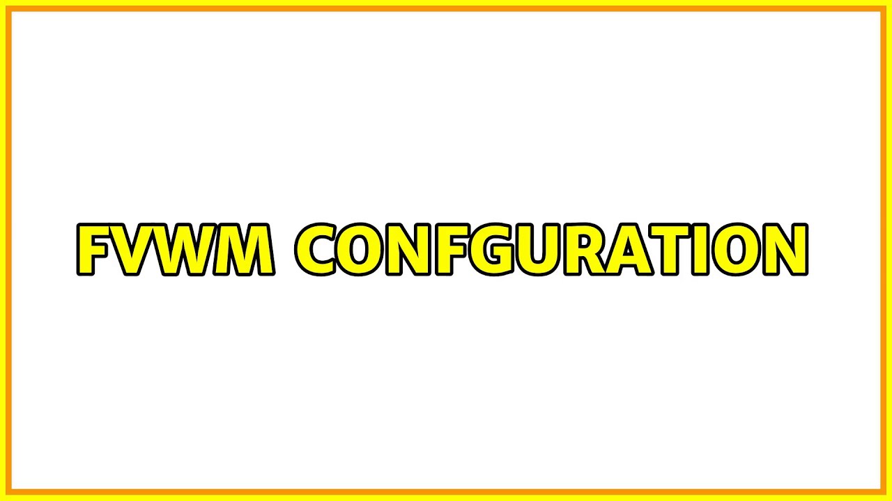 Ubuntu: fvwm confguration - YouTube