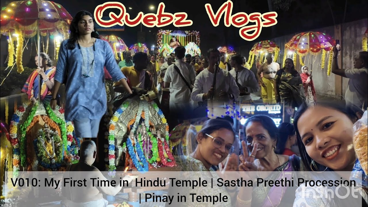 V010: My First Time in Hindu Temple | Sastha Preethi Procession | Pinay ...
