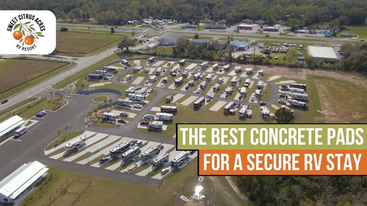 The Best Concrete Pads For A Secure RV Stay! | Sweet Citrus RV Resort ...