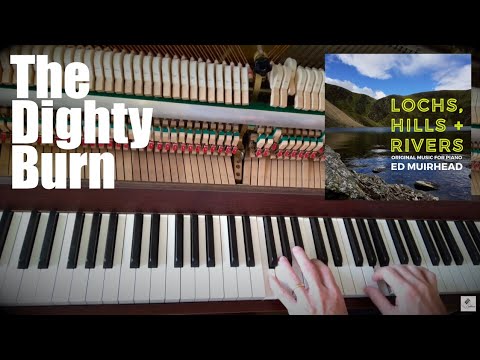 The Dighty Burn - Original music for piano - YouTube