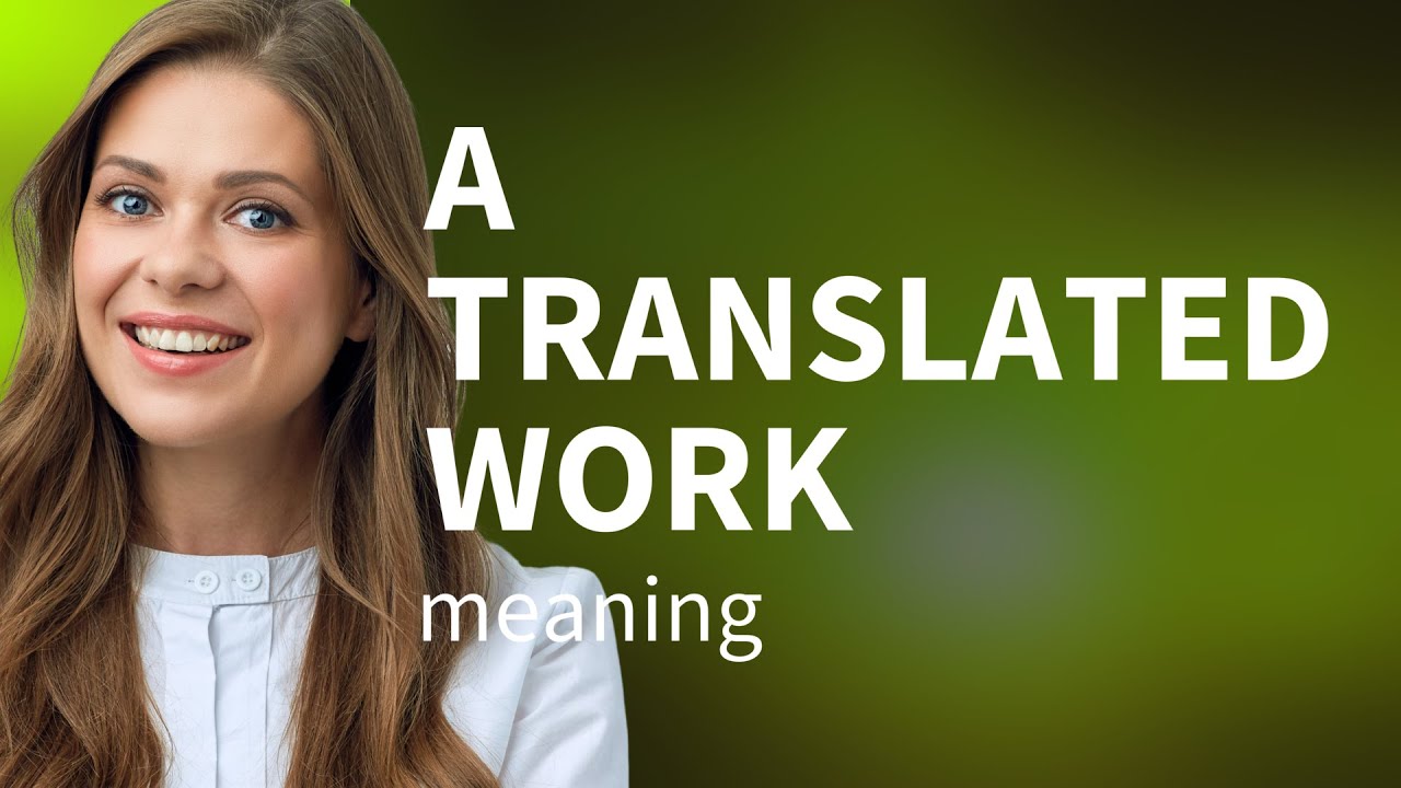 Understanding "A Translated Work": A Guide to Multilingual Literature ...