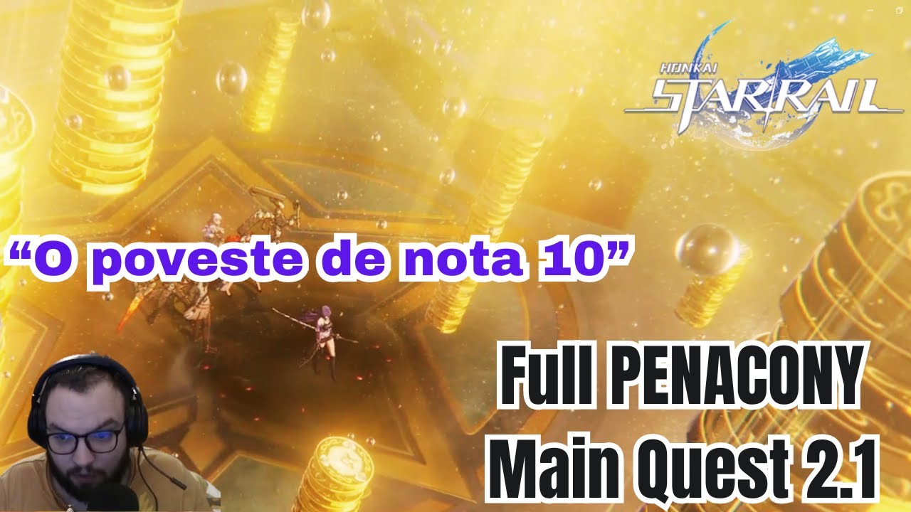 Full PENACONY Main Quest 2.1 "O poveste de Nota 10" Honkai Star Rail ...
