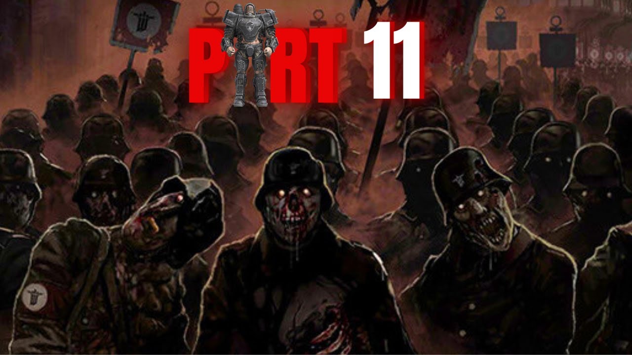 WOLFENSTEIN: THE OLD BLOOD GAMEPLAY PART 11 - ZOMBIES (FULL GAME) - YouTube