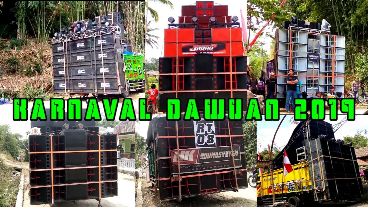 SOUND SYSTEM KARNAVAL DAWUHAN 2019. - YouTube