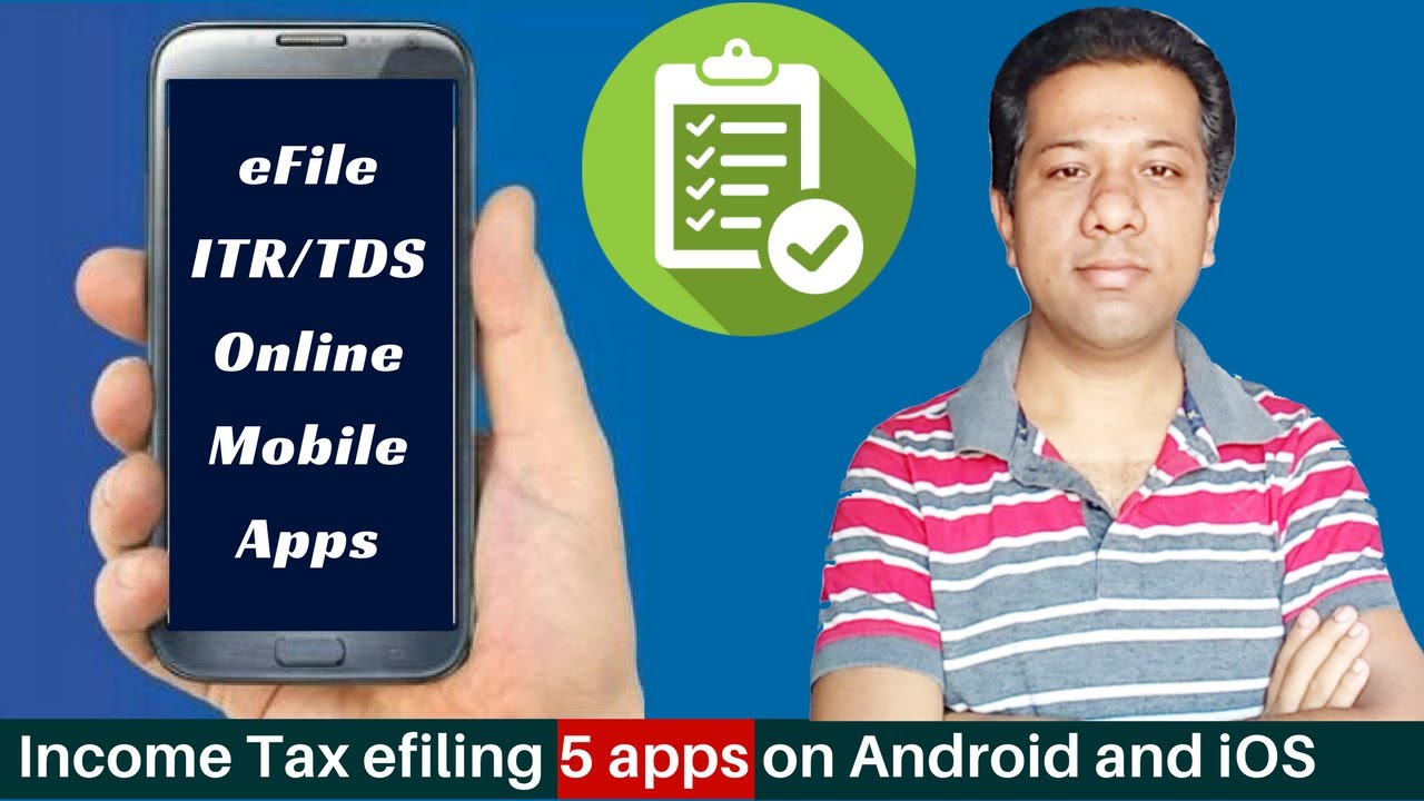 Income Tax e-filing; Top 5 ITR/TDS efiling apps on Android and iOS ...