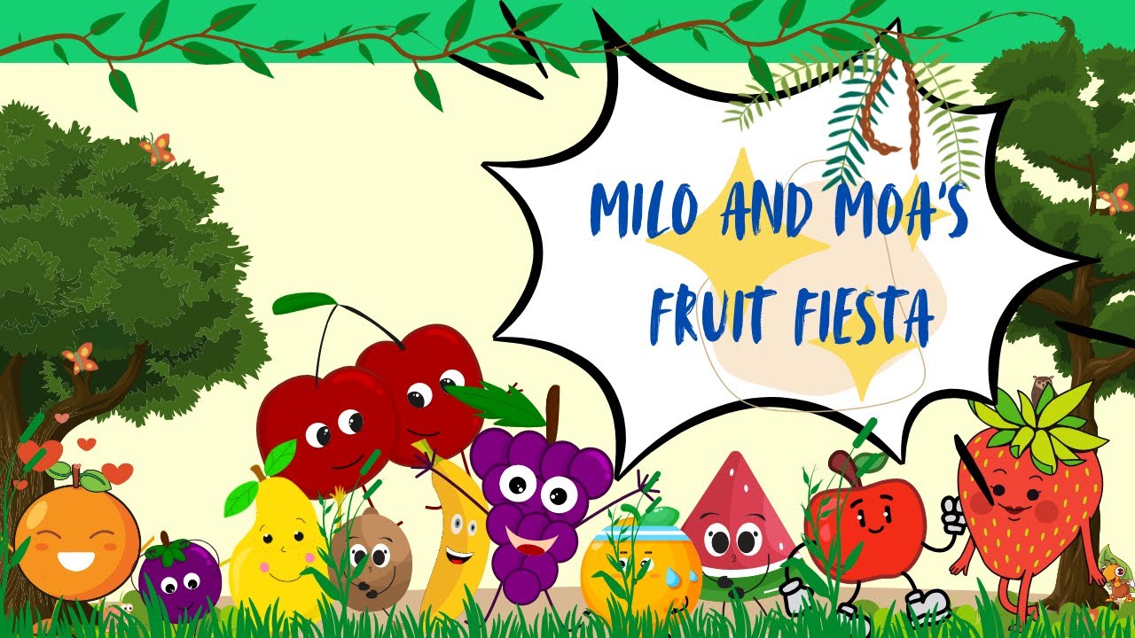 Milo And Mia's Fruit Fiesta - YouTube