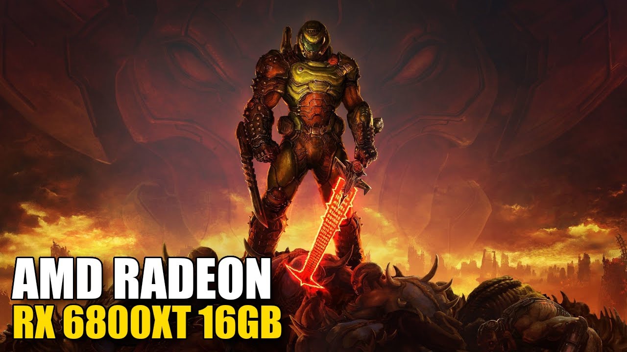 AMD Radeon RX 6800XT 16GB | Doom Eternal | 1440P - High - YouTube