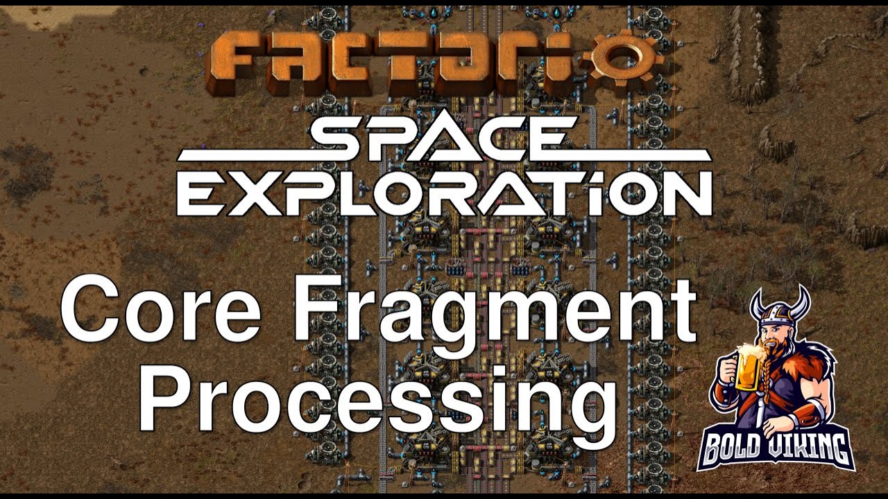 Bolds Space Exploration Adventure - 071 - Core Fragment Processing ...
