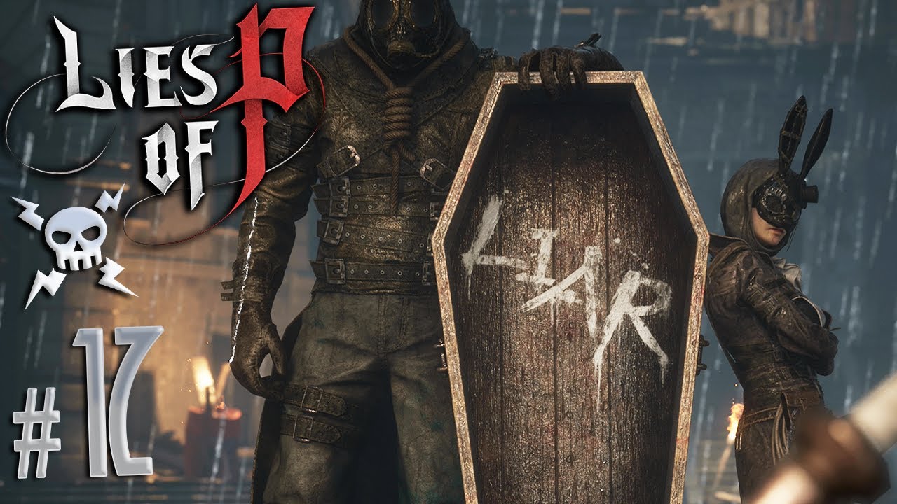 12) Lies of P Playthrough | LIAR #gaming #liesofp #darksouls # ...