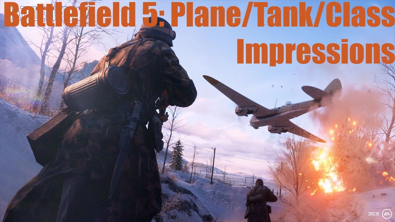 BF5: Plane/Tank/Class Impressions - YouTube