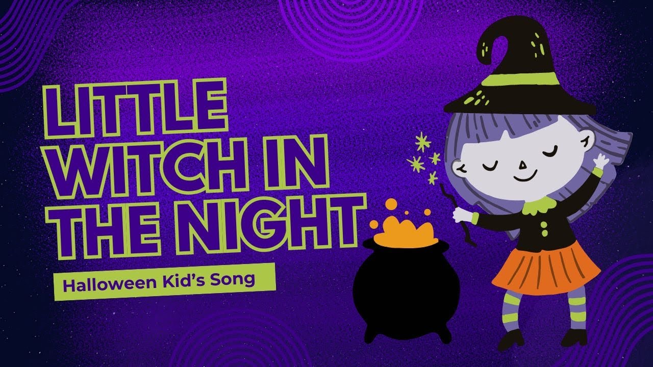 Little Witch in the Night Halloween Song - YouTube