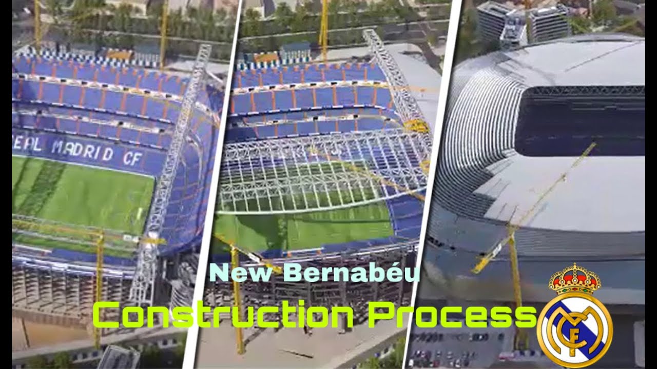 Real Madrid"New Santiago Bernabeu" Construction Process(Mô phỏng quá ...