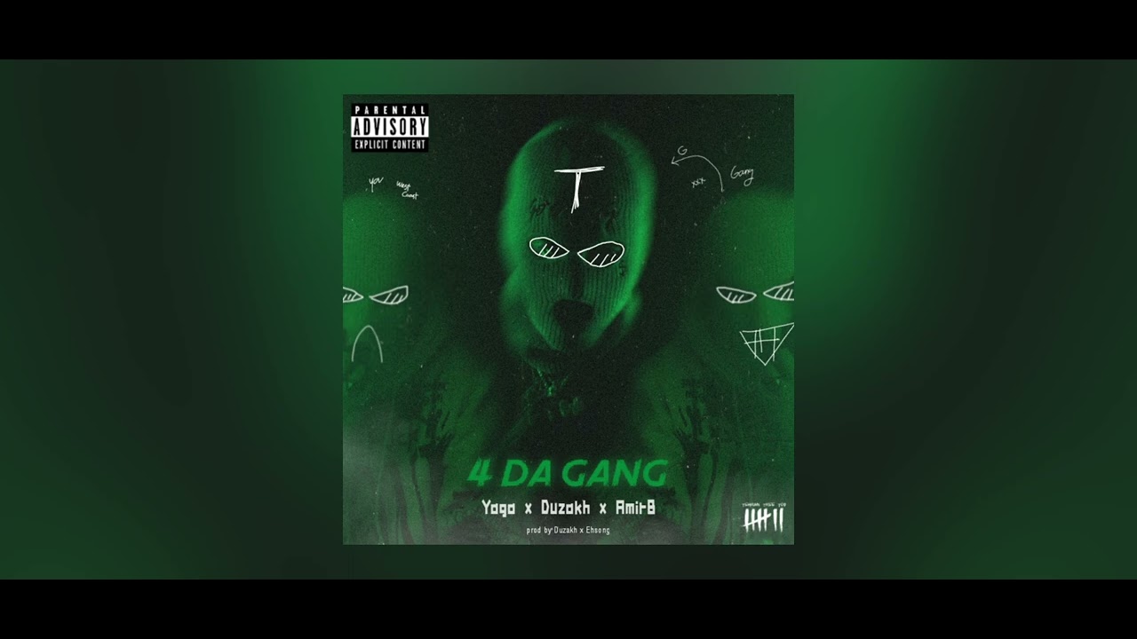 Yaga ft Duzakh Ft Amir B - 4 DA GANG [Prod Ehsong x Duzakh] - YouTube