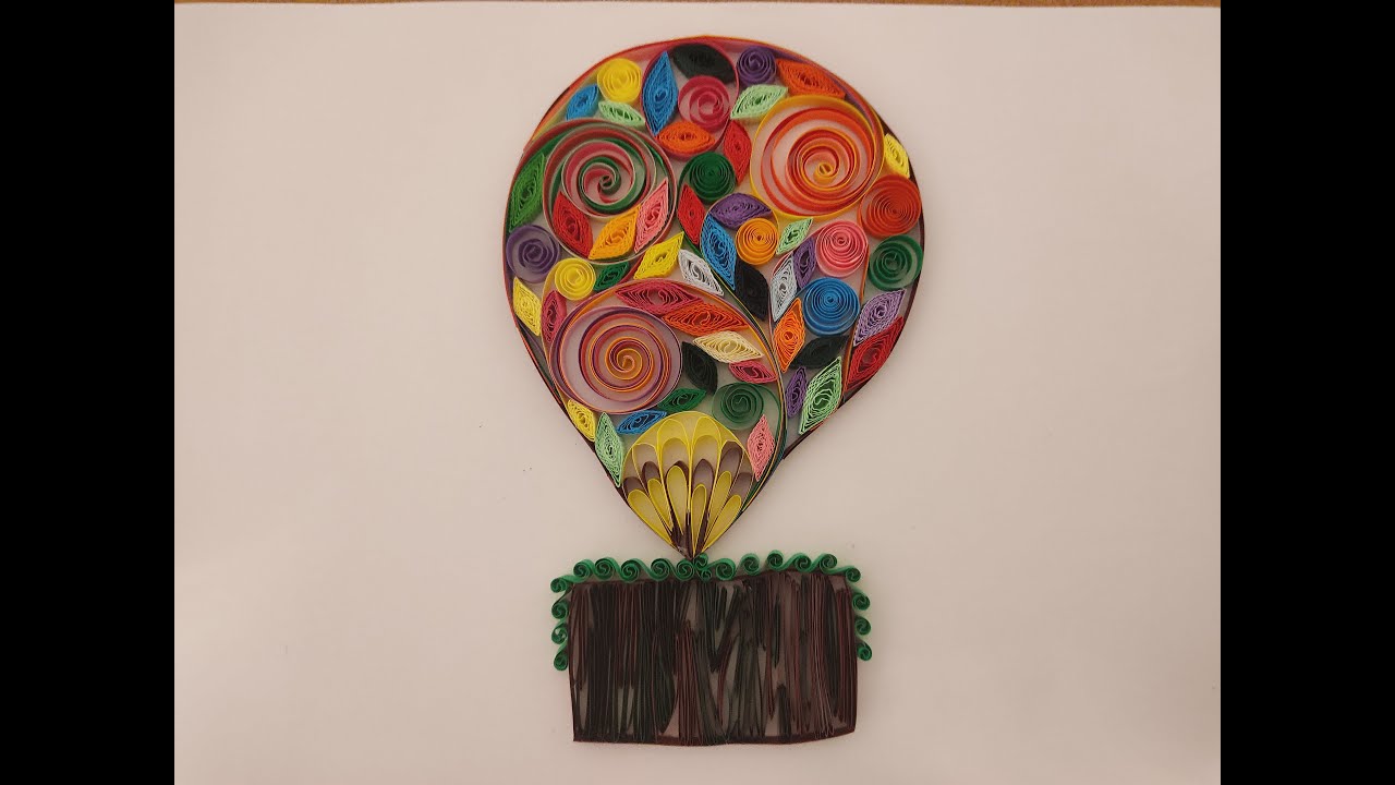 How to make a Hot Air Balloon using Quilling Paper - YouTube