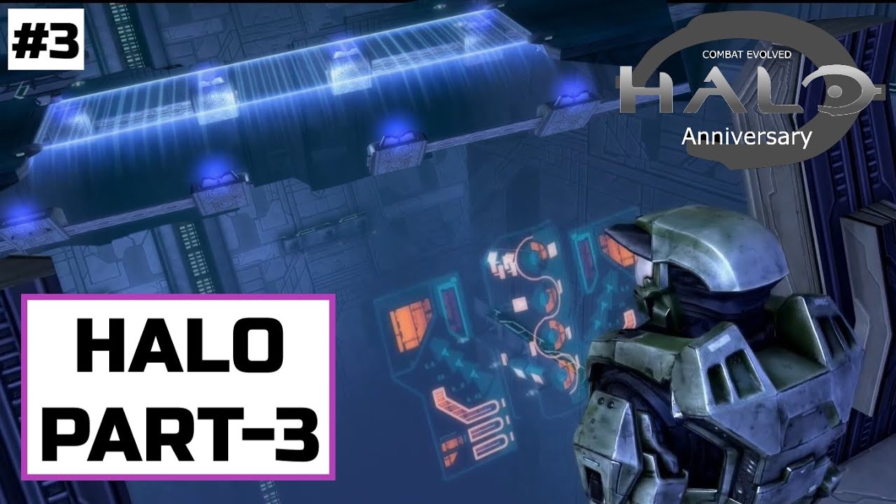 Halo: Combat Evolved Anniversary Walkthrough | HALO | Part 3 (PC ...