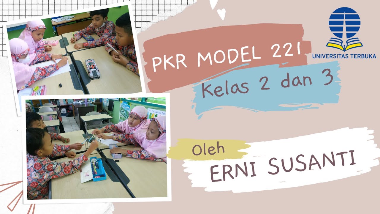 SIMULASI PKR MODEL 221 KELAS 2 DAN KELAS 3 OLEH ERNI SUSANTI - YouTube