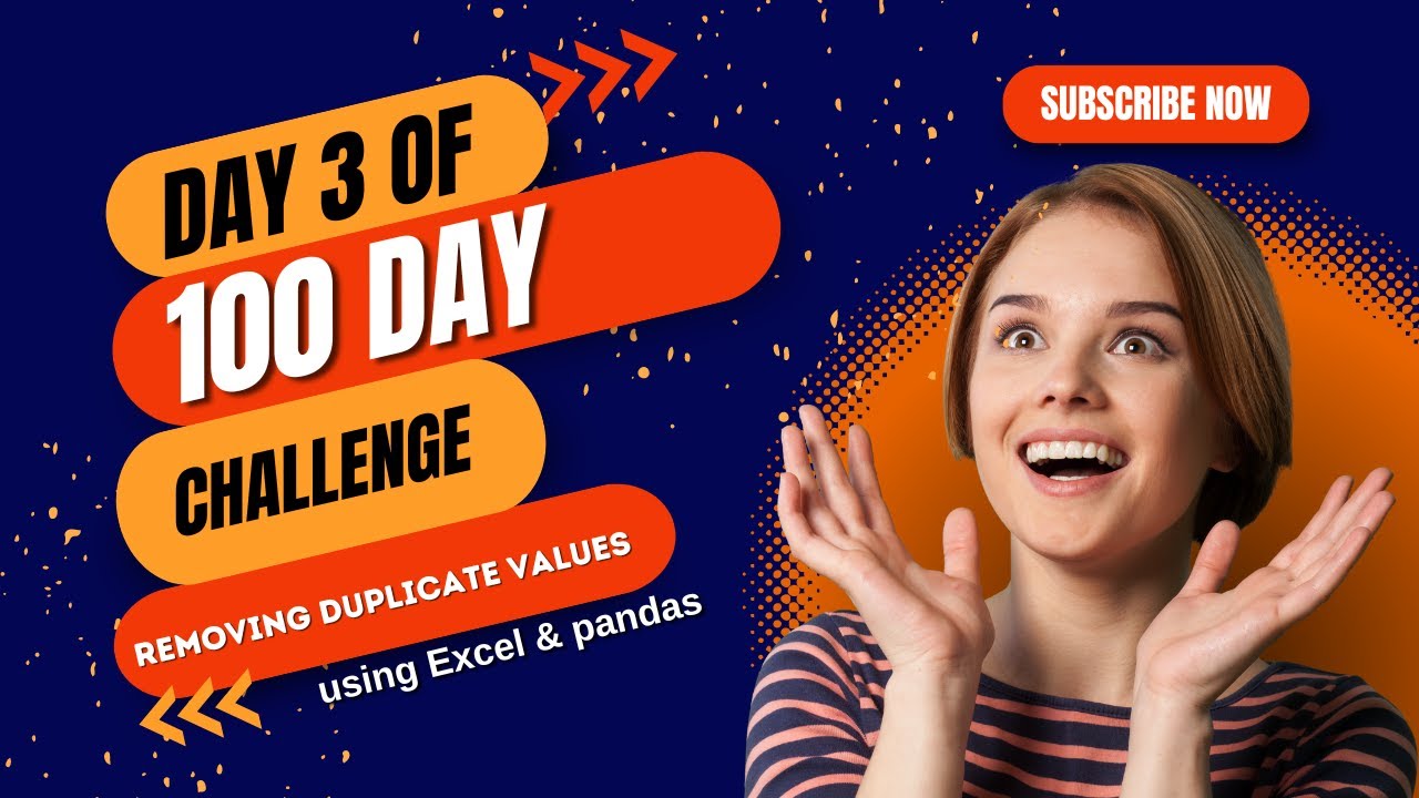 Day 3 Of 100 Day Challengehow To Handle Duplicate Data In Excelpandas Youtube