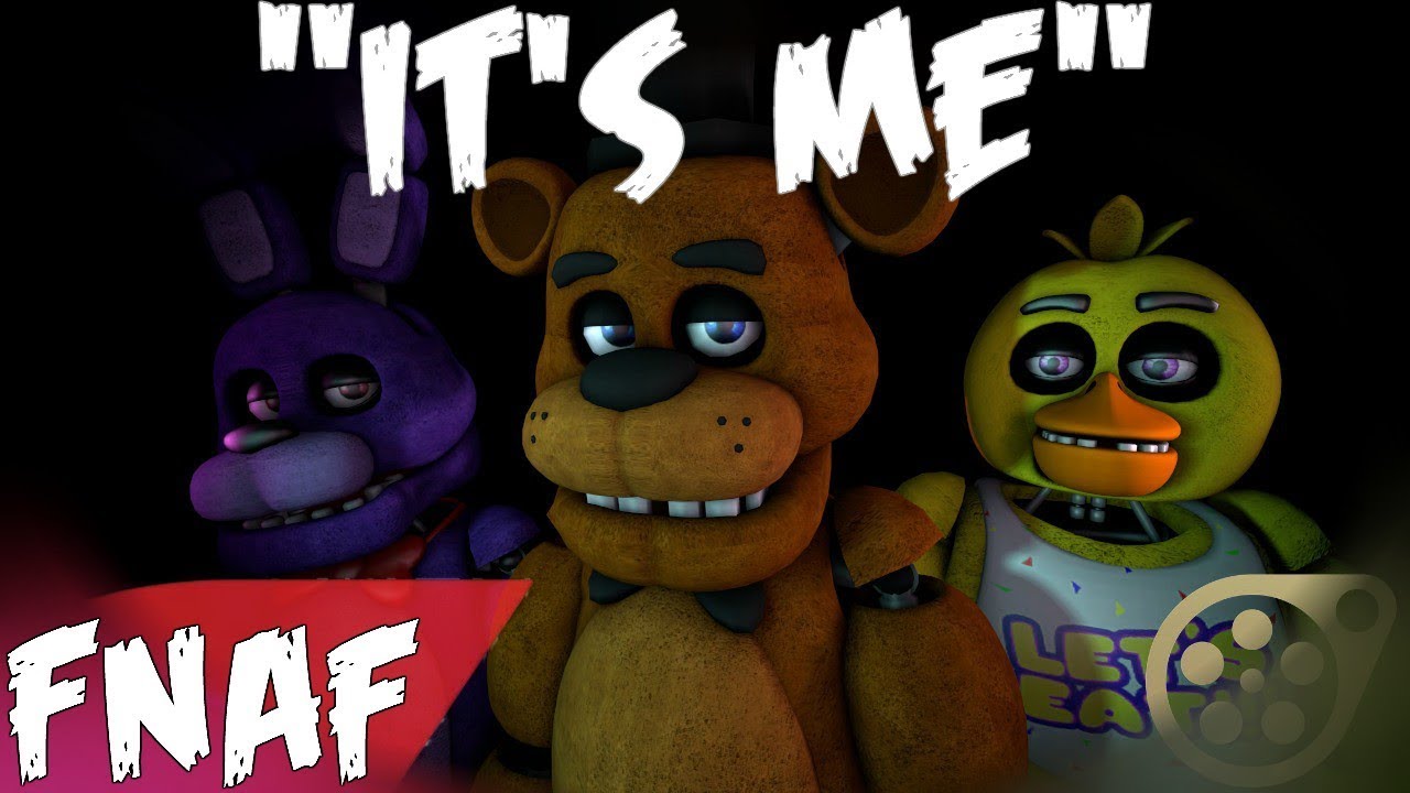 FNaF ITS ME - YouTube