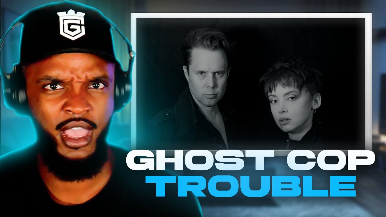 Ghost Cop - Trouble REACTION - YouTube