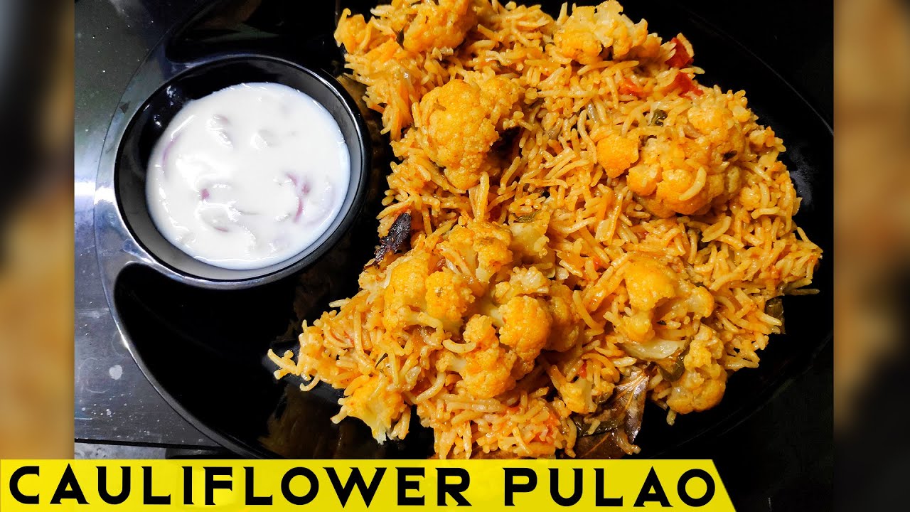 Cauliflower Pulao Recipe | Gobi Pulao Recipe - YouTube