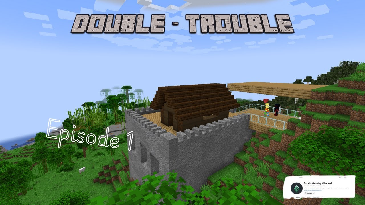 Double - Trouble Episode 1! | Building a Base! | - YouTube