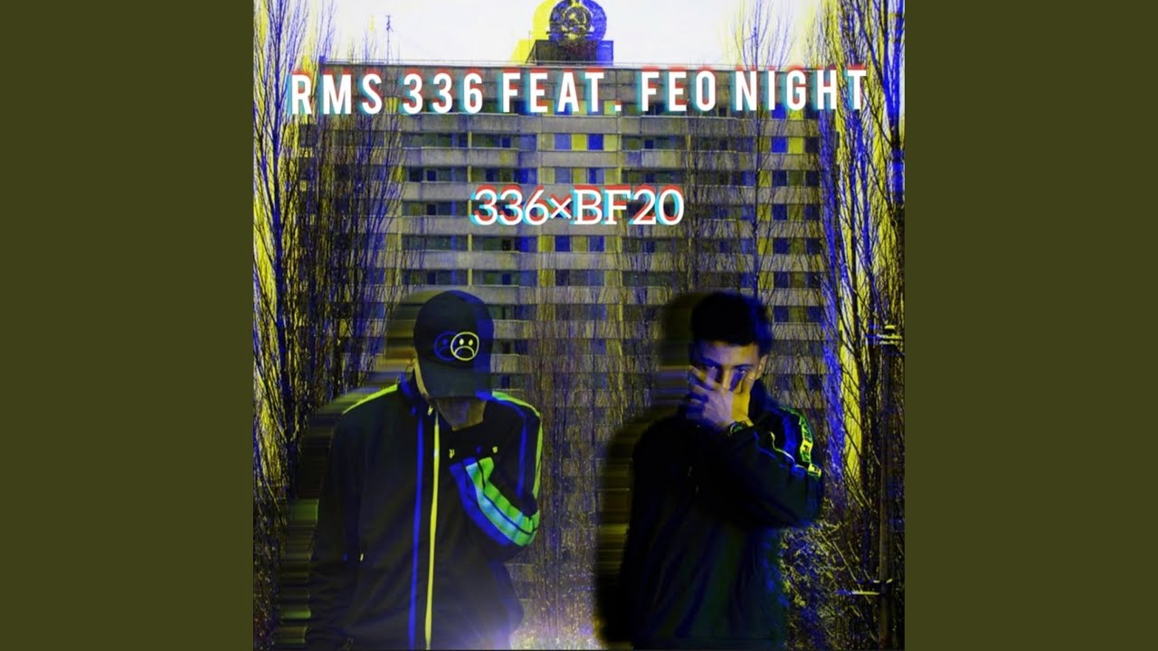 336×BF20 (feat. Feo Night) - YouTube