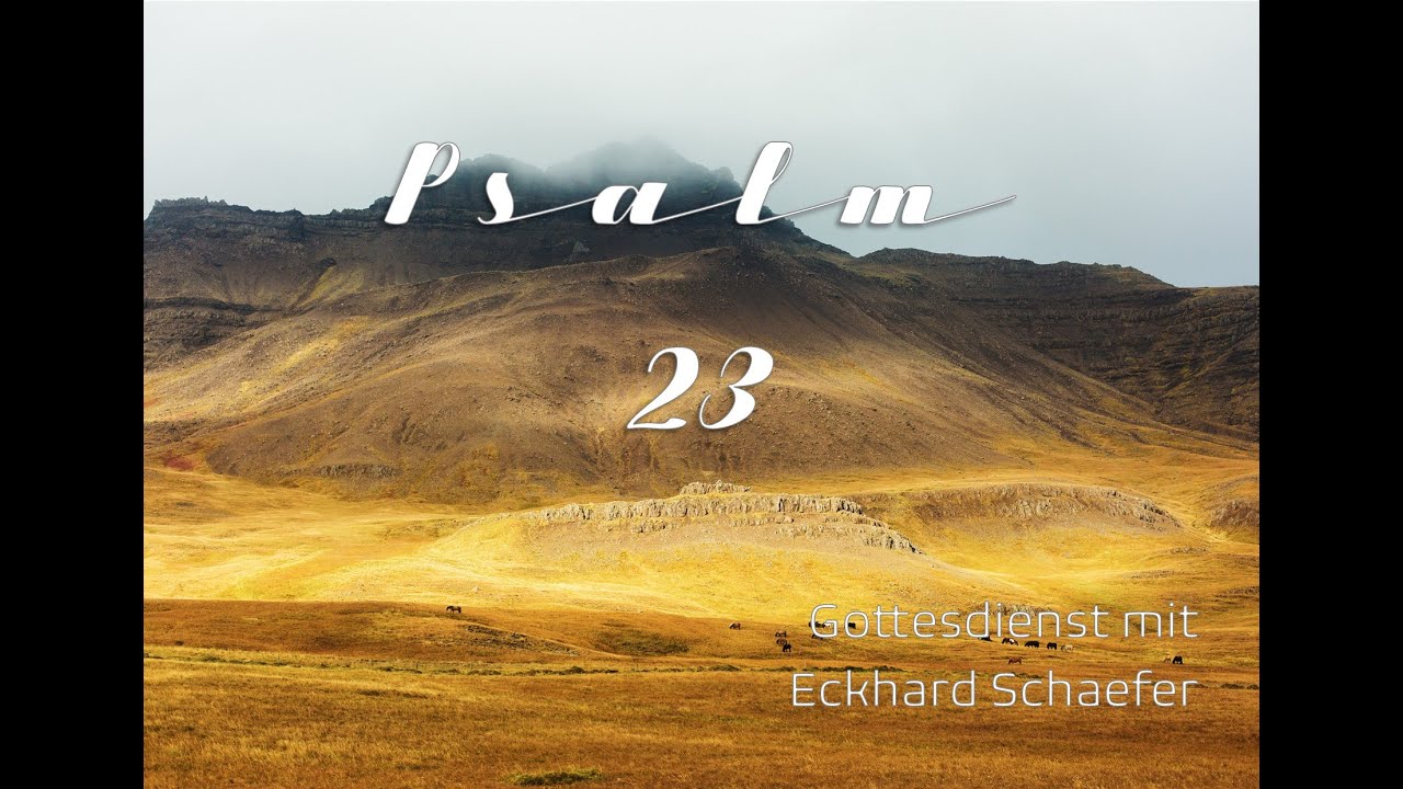 Psalm 23 | Online Gottesdienst 26.04.2020 - YouTube