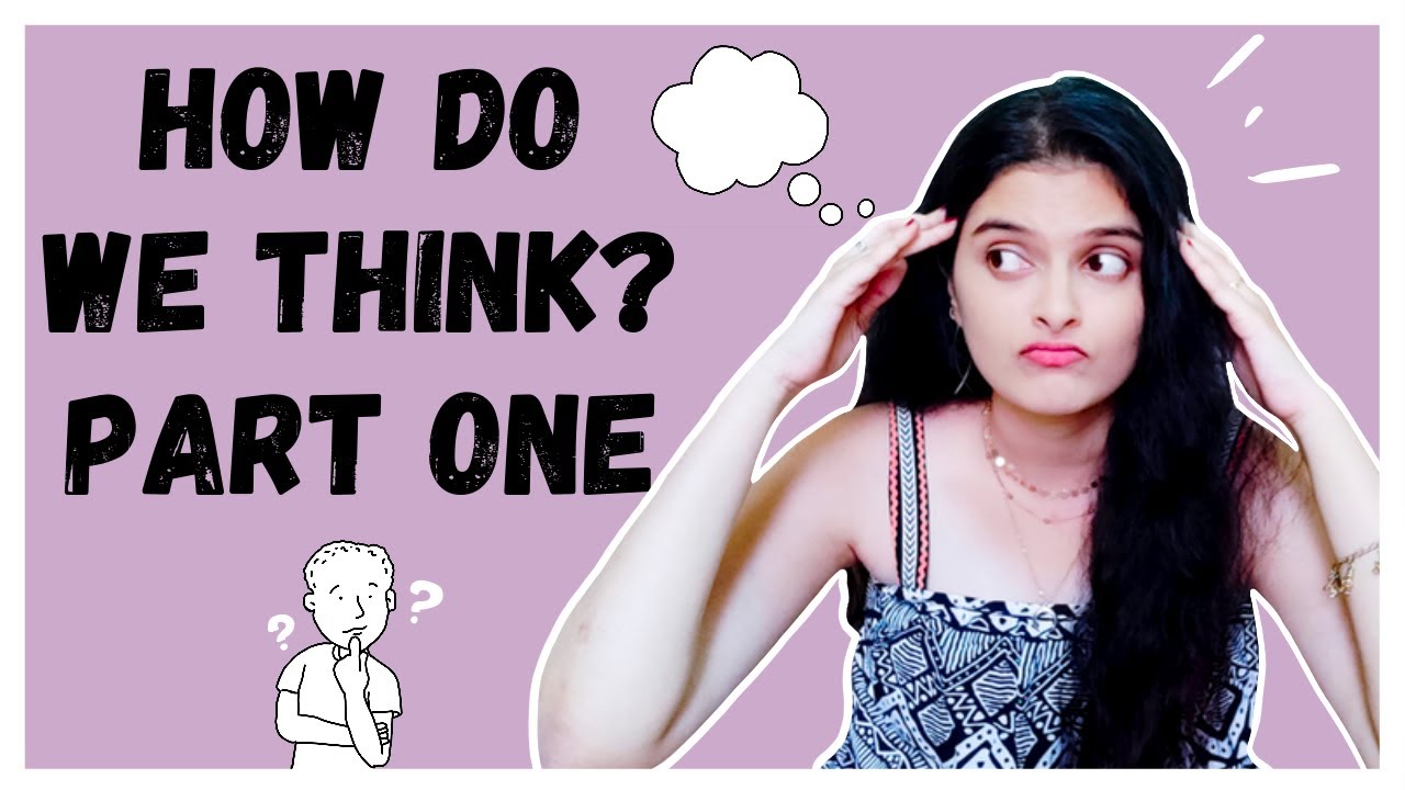 HOW DO WE THINK? PART ONE | Mental Imagery, Concepts and Prototypes ...