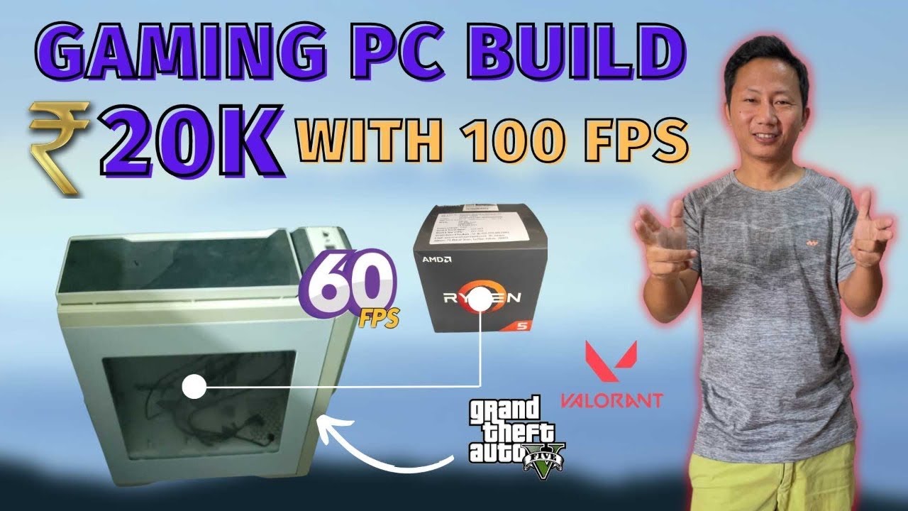 Gaming PC Build Under 20K Rs20000 with 100 FPS for GTA V, Valorant ...