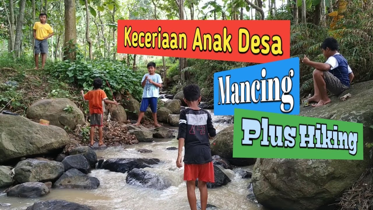 Mancing dan Hiking hiburan murah meriah ala anak Desa Ngrambe - YouTube
