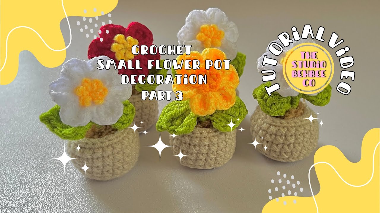 Crochet Small Flower Pot / Complete Tutorial For Small Pot / Step by ...