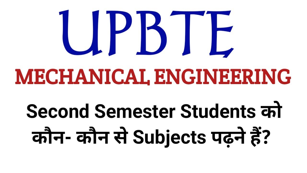 UPBTE | Mechanical Engineering Second Semester | Subject Details ...