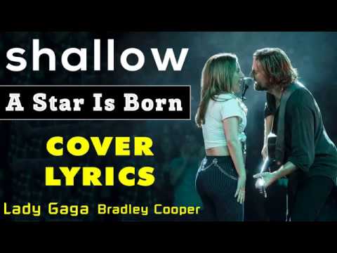Lady Gaga, Bradley Cooper - Shallow (A Star Is Born) Cover Lyrics - YouTube