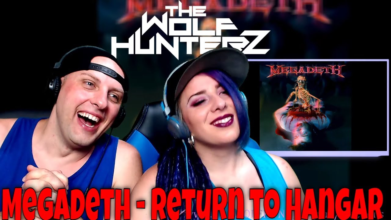 Megadeth - Return to Hangar | THE WOLF HUNTERZ Reactions - YouTube