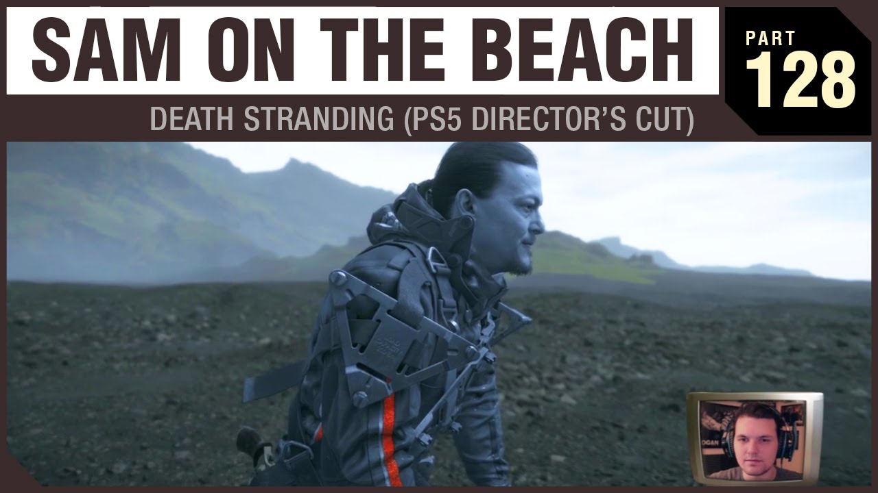 Death Stranding (PS5 Director's Cut) - PART 128 - SAM ON THE BEACH ...