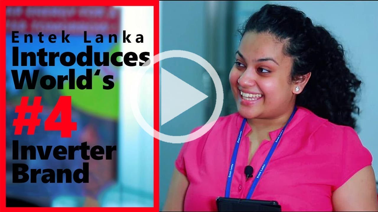 #Entek Lanka Introduces World's #4 Solar Inverter Brand - YouTube