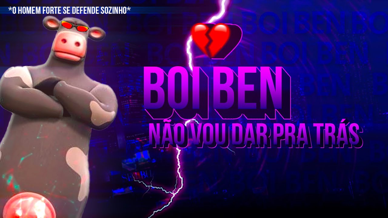 BEAT DO BOI BEN - NÃO VOU DAR PRA TRÁS (FUNK REMIX) Sr. Mucylon ...