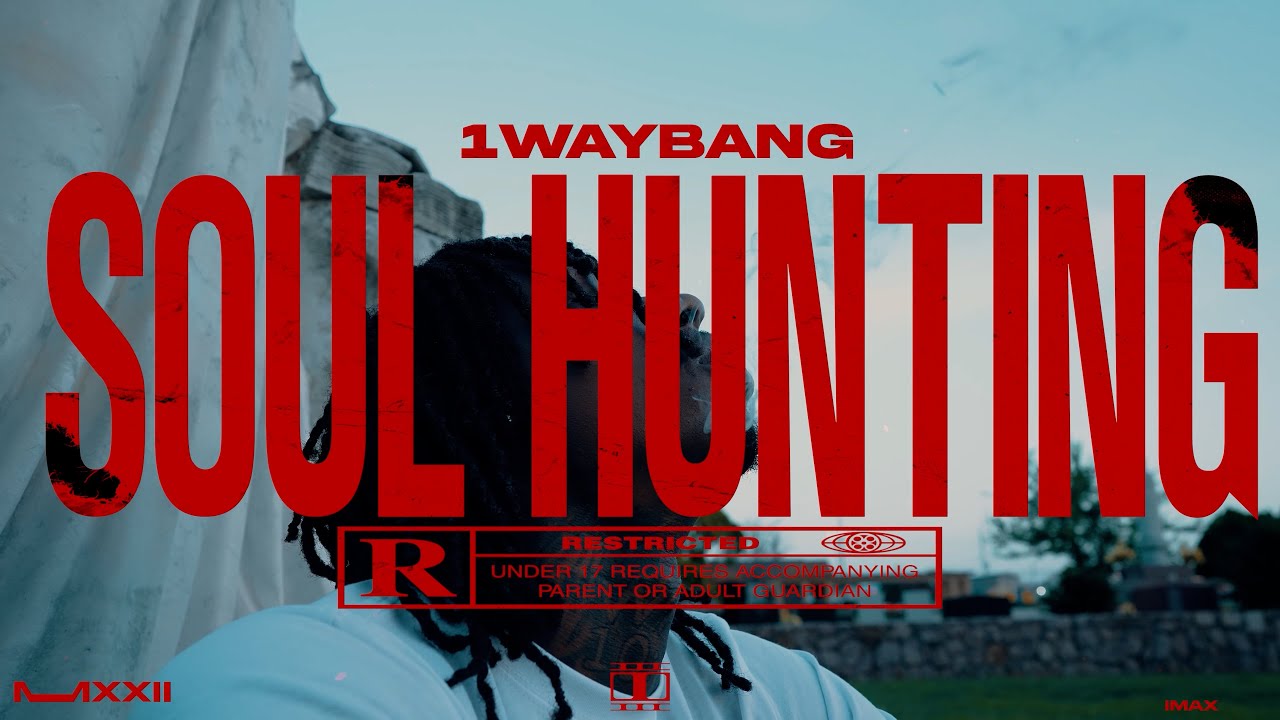 1WayBang - Soul Hunting - shot by Cash Jundi - YouTube