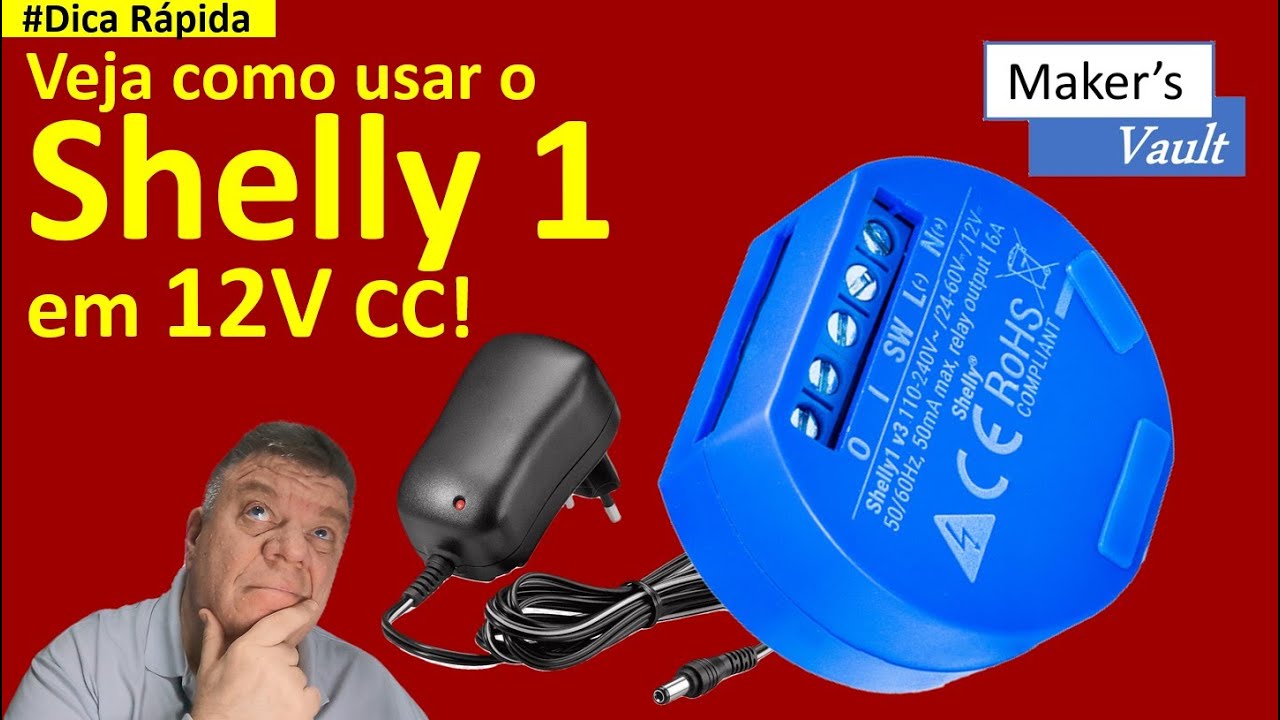 #Dica Rápida - Como usar o Shelly 1 em 12V CC! - YouTube