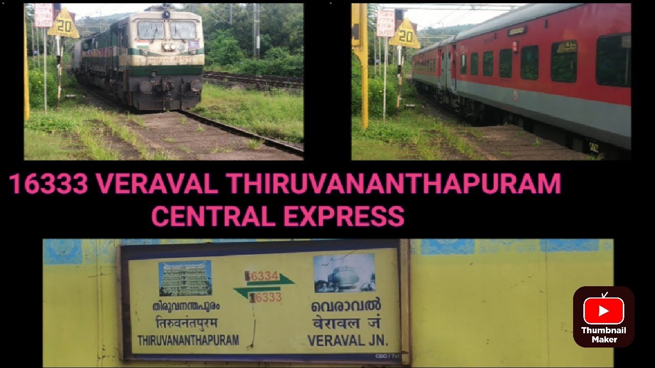 16333 Veraval Thiruvananthapuram Express Crossing At Pernem Railway ...